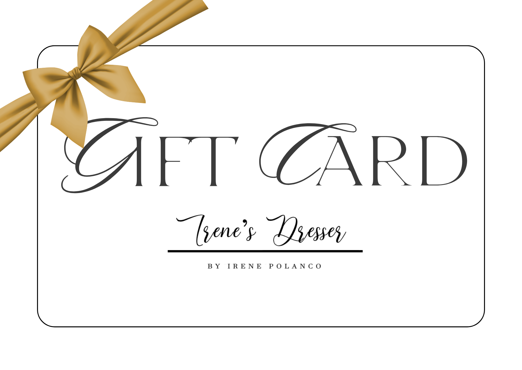 Gift Card – Irene's Dresser